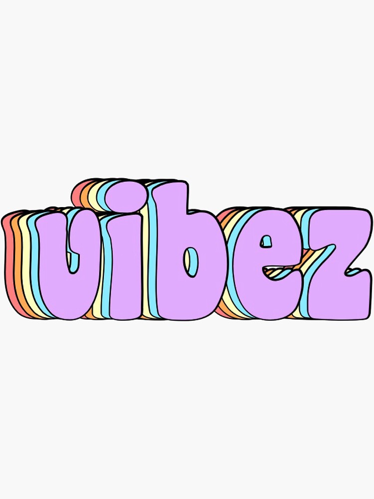 "vibez" Sticker by kendallbt | Redbubble