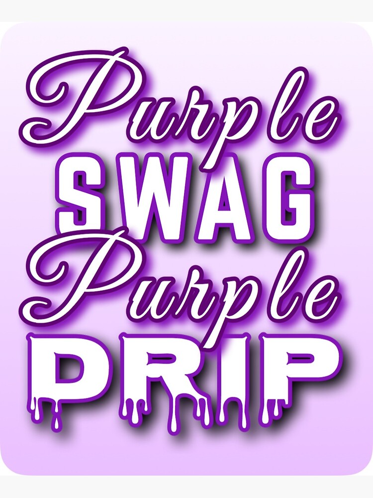 "Purple Swag Purple Drip" Sticker for Sale by mkleinendorst | Redbubble