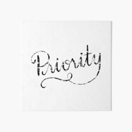 "Priority - Ink Calligraphy Lettering Motivational Word" Art Board ...