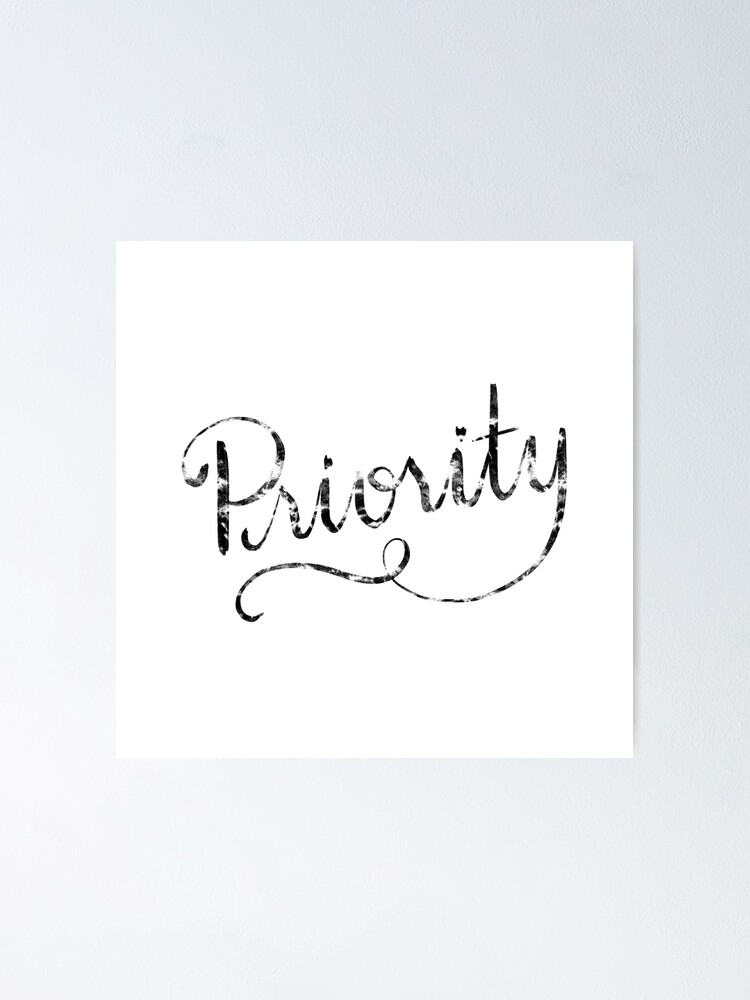 "Priority - Ink Calligraphy Lettering Motivational Word" Poster for ...