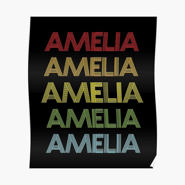 Amelia Name Posters | Redbubble