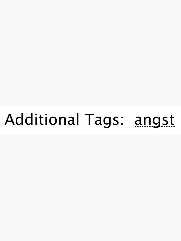 "ao3 additional tags angst" Sticker for Sale by penguintempura | Redbubble