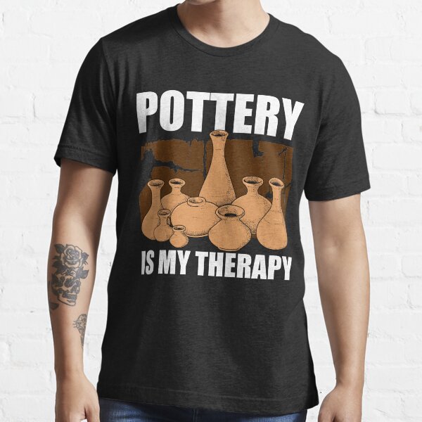 "Pottery Gifts Mud Clay Gifts Pottery Wheel Pottery" T-shirt for Sale ...