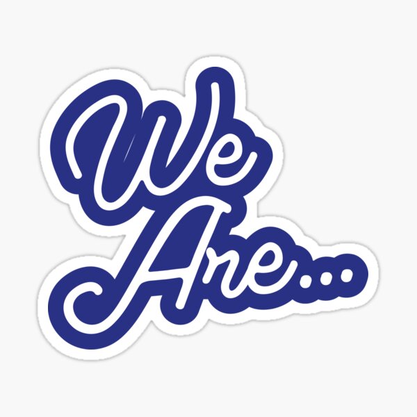 "We Are!" Sticker by lucassterrett | Redbubble