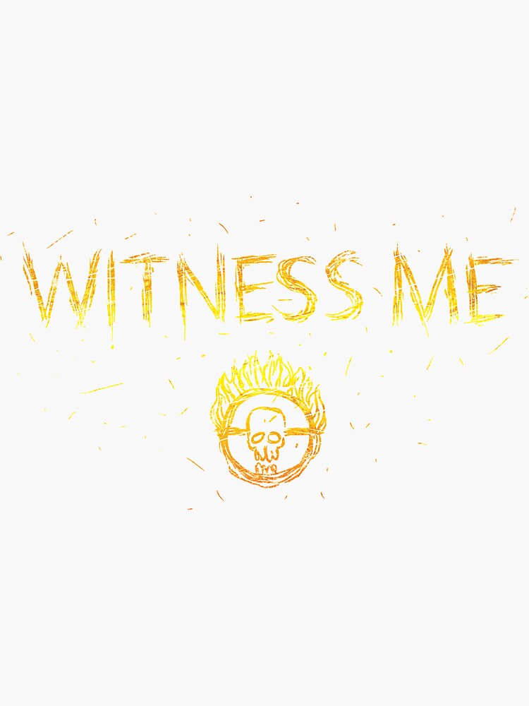 "Witness Me" Sticker for Sale by MrLunarbeam | Redbubble