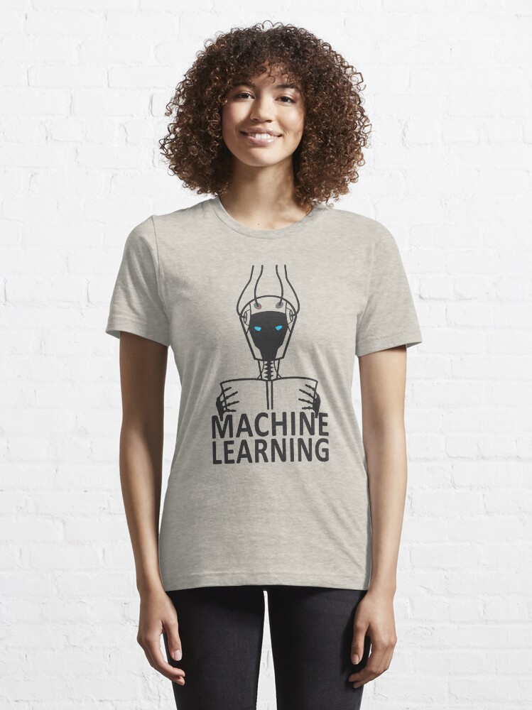 "machine learning" Essential T-Shirt for Sale by FunnyGrief | Redbubble