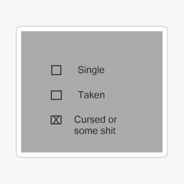 "single meme" Sticker by maeveh7 | Redbubble