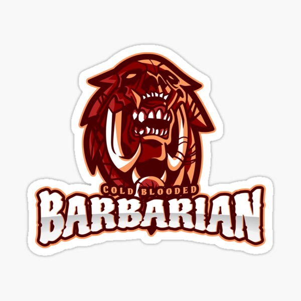 "Cold Blooded Barbarian" Sticker for Sale by SomebodyShirts | Redbubble