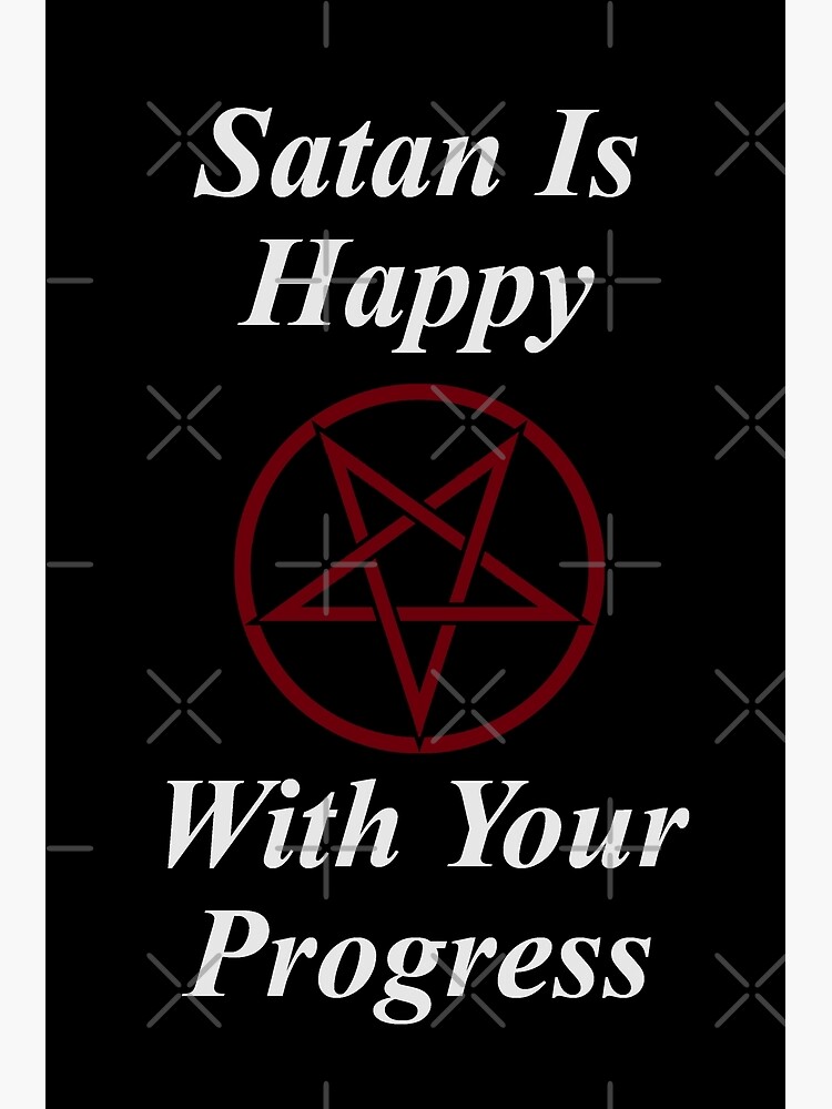 " Satan Is happy With Your Progress Funny Design." Greeting Card for ...