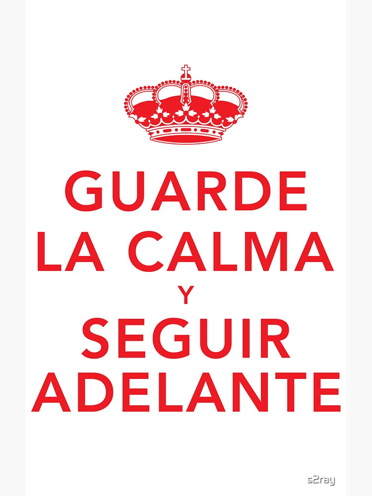 "Guarde La Calma Y Seguir Adelante" Sticker for Sale by s2ray | Redbubble