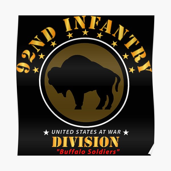 "Army - 92nd Infantry Division - Buffalo Soldiers wo DS" Poster by ...