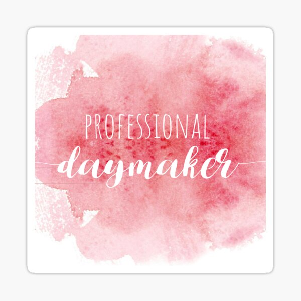 Daymaker Gifts & Merchandise | Redbubble