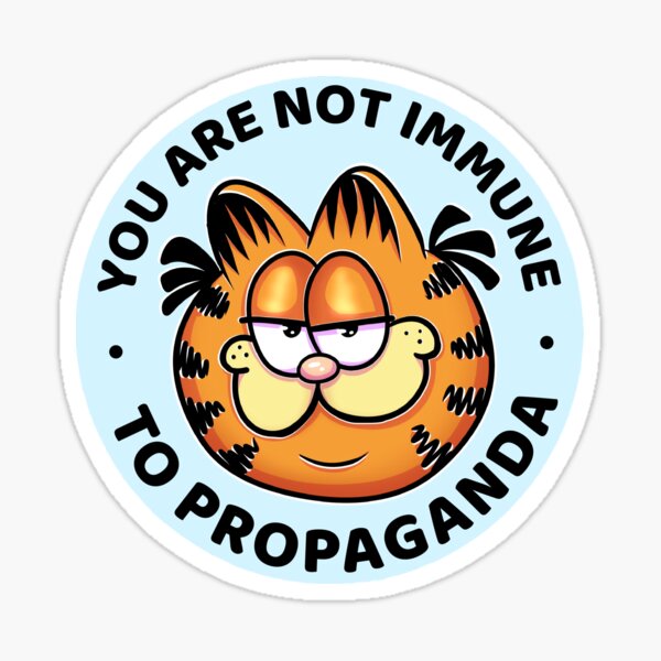 "You are Not Immune To Propaganda Garfield" Sticker by justpeacheyy ...