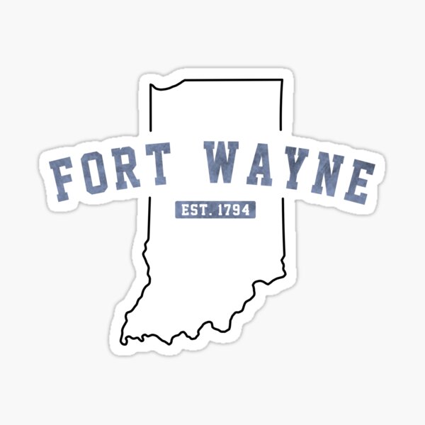 Fort Wayne Stickers | Redbubble