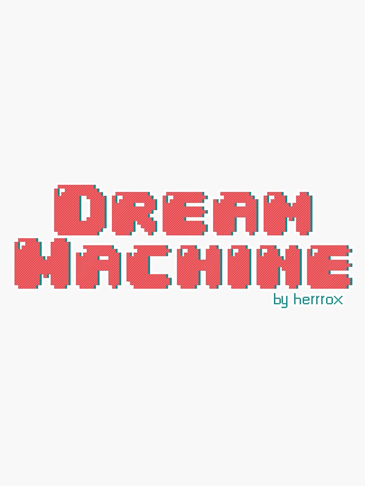 "DREAM MACHINE LOGO" Sticker by herrrox | Redbubble