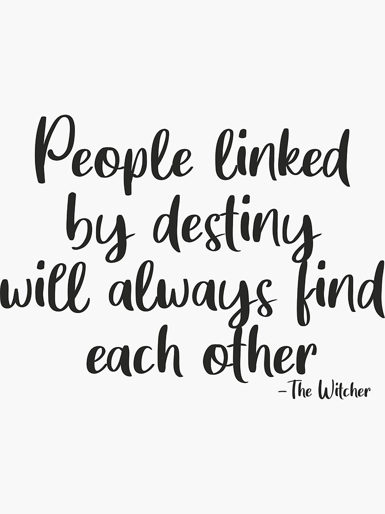 "The Witcher Quotes - Destiny" Sticker for Sale by Mashm | Redbubble