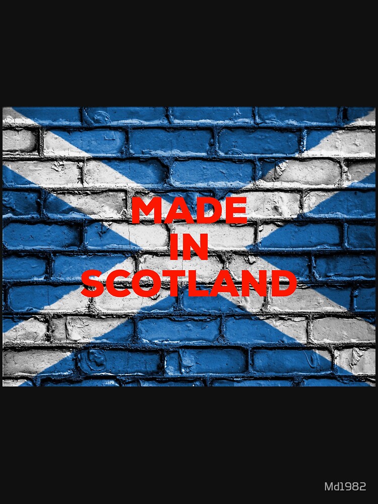 "Made in scotland" T-shirt for Sale by Md1982 | Redbubble | scotland t ...