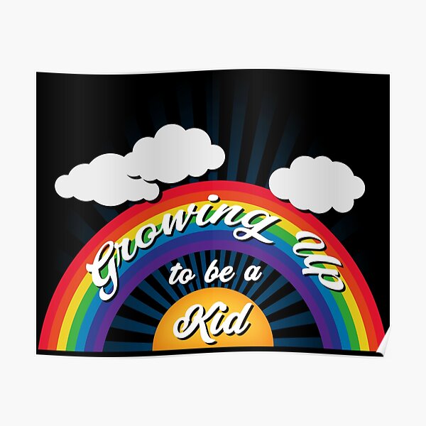 When I Grow Up Posters | Redbubble