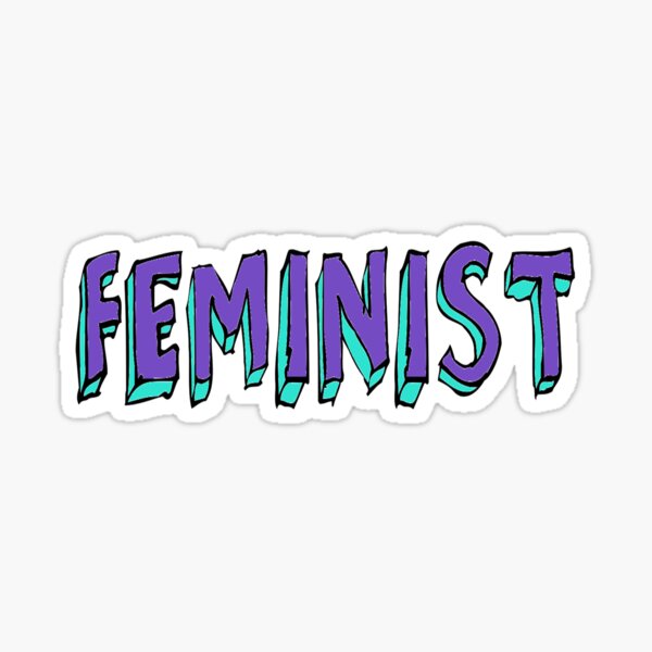 Feminist Stickers | Redbubble