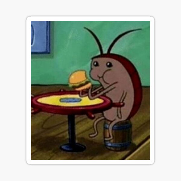 "Cockroach Eating Burger Meme Funny Sticker Fun" Sticker for Sale by ...