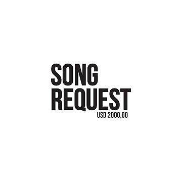 "Song request" Sticker for Sale by paulo silveira | Redbubble