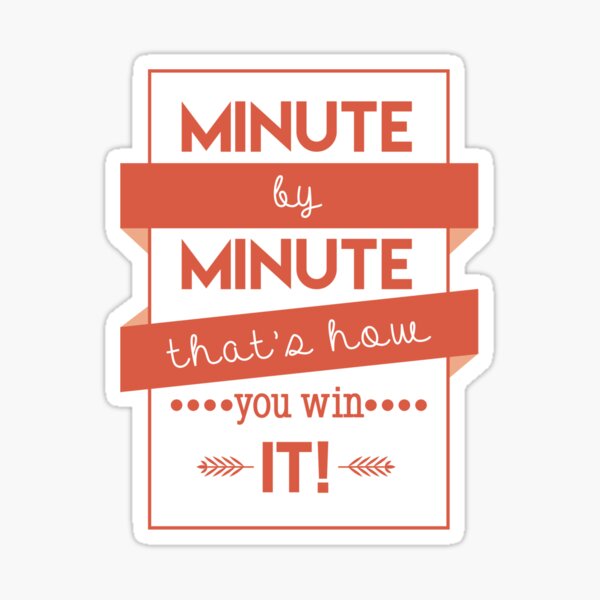 "Minute by Minute" Sticker for Sale by worldsyererster | Redbubble