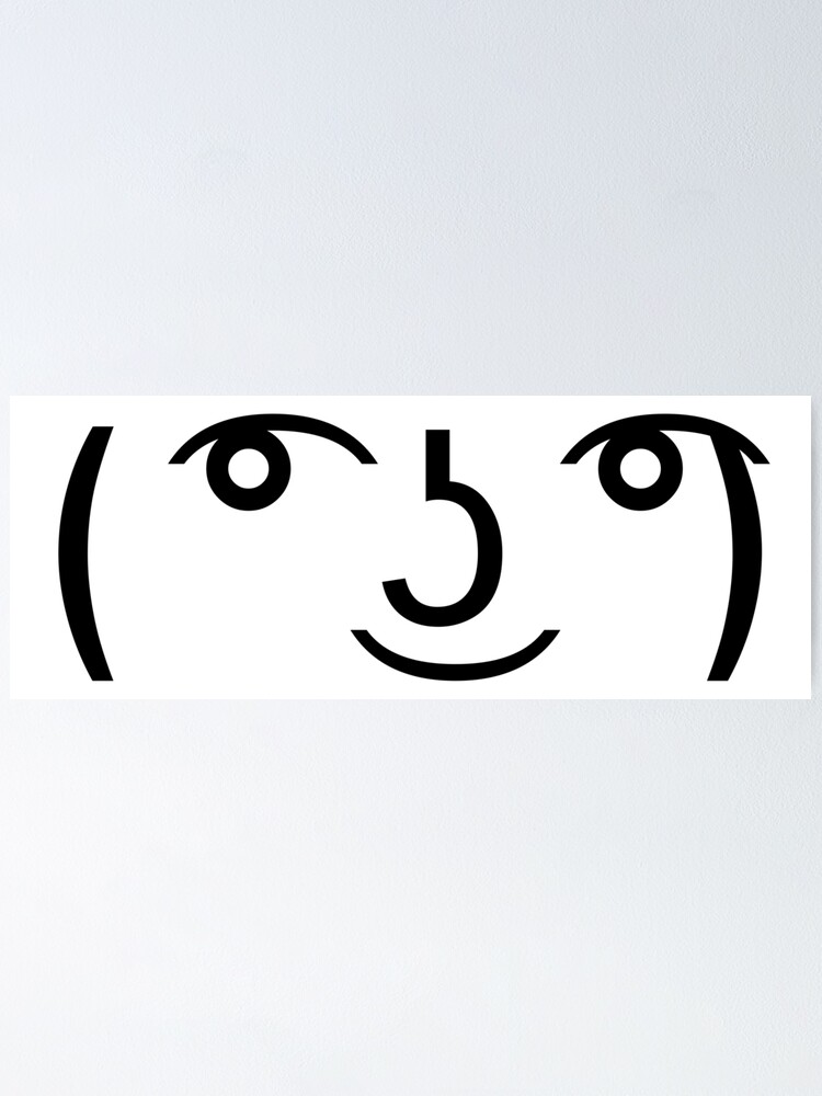 "Memes - Lenny Face ( ͡° ͜ʖ ͡° ) _020" Poster by shirtdesigner | Redbubble