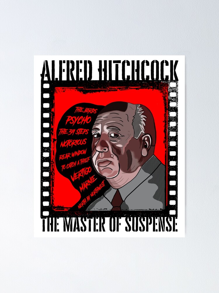 "Alfred Hitchcock The Master of Suspense" Poster by emmafifield | Redbubble