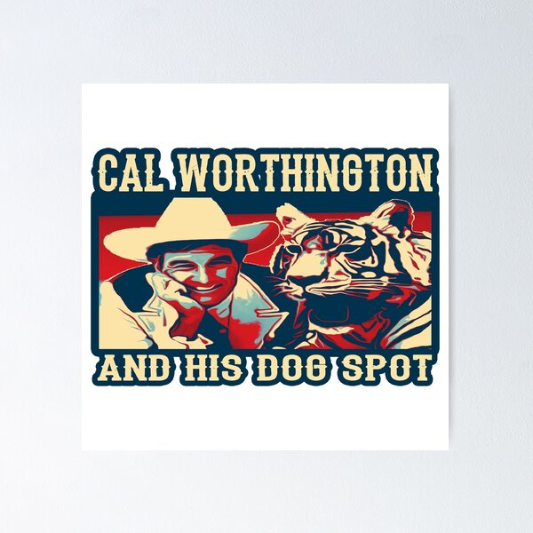 "Cal Worthington and his dog Spot" Poster for Sale by ZombeeMunkee ...