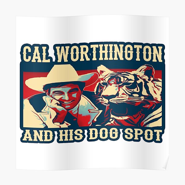 "Cal Worthington and his dog Spot" Poster for Sale by ZombeeMunkee ...