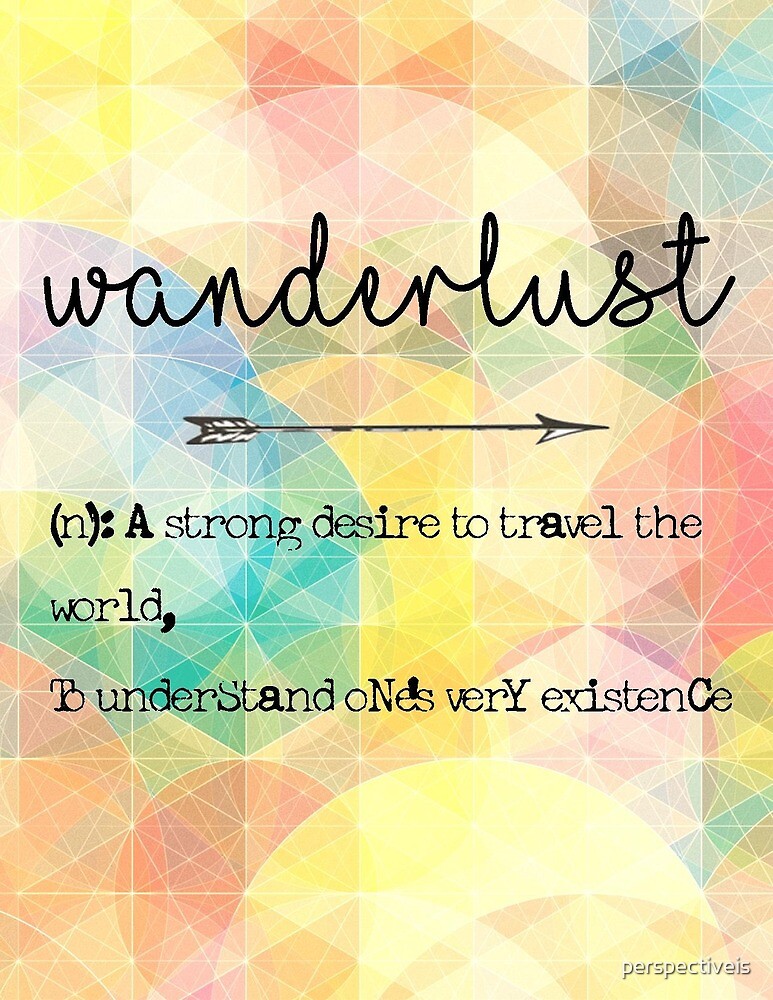 "Wanderlust- A strong desire to travel- Geometric tumblr colors" by ...