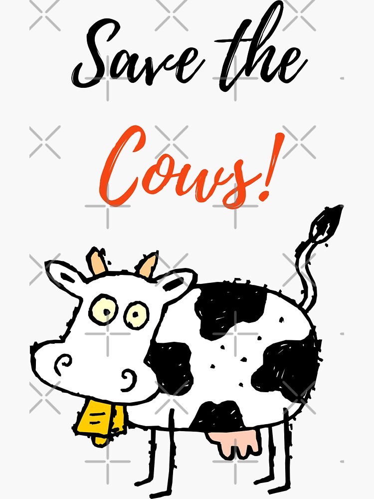 "Save The Cows!" Sticker for Sale by PinkPandaPress | Redbubble