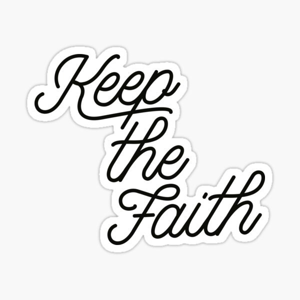 "Keep the faith Typography Inspirational Quote" Sticker for Sale by ...