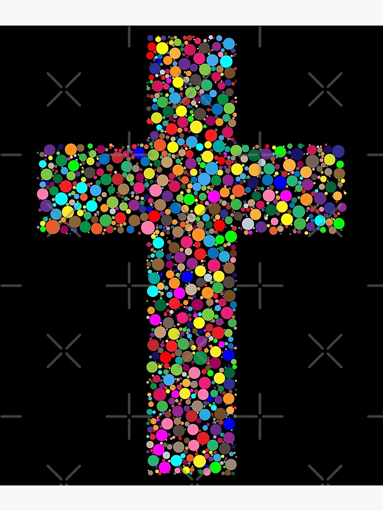 "Colorful dots Cross Church Crucifix Jesus" Poster by funtastic-tees ...