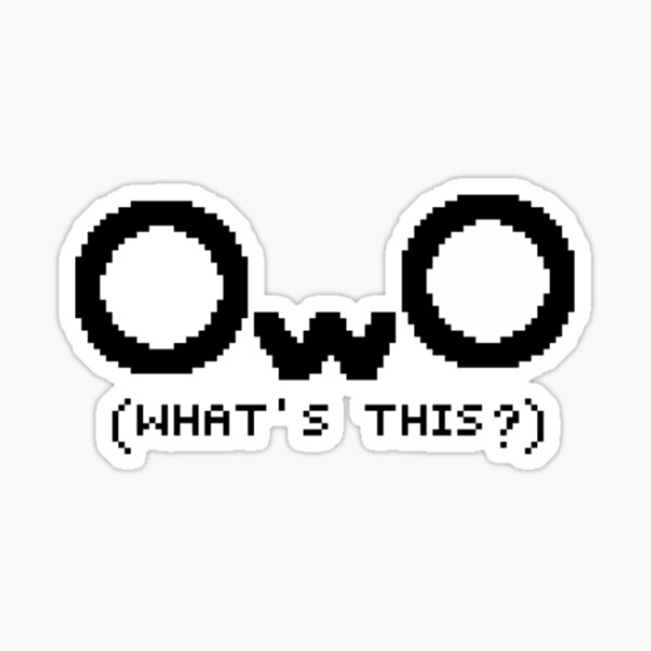 "OwO" Sticker for Sale by Writingbabi | Redbubble