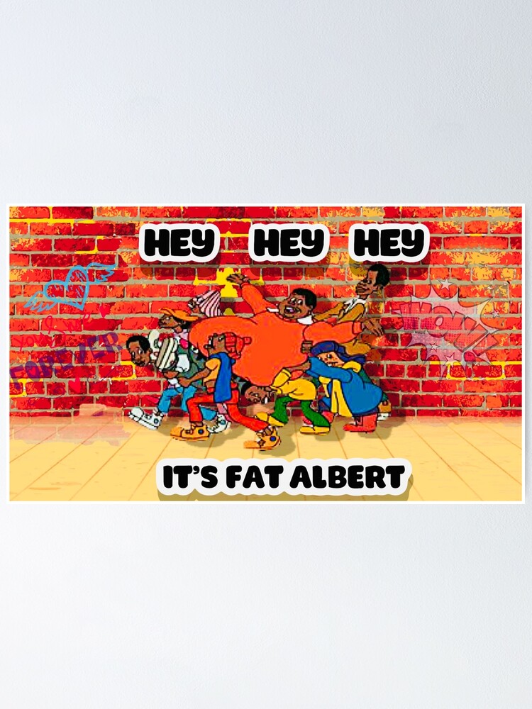 "Fat Albert & The Gang" Poster for Sale by Sassysue72 | Redbubble
