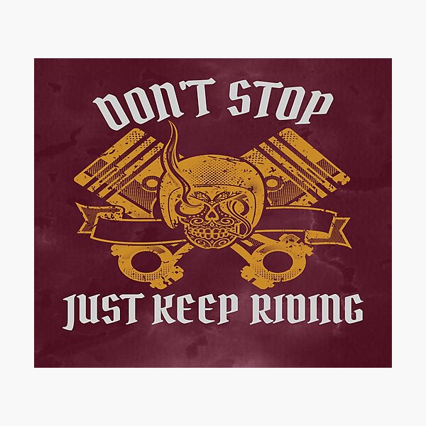 "Keep Riding" Photographic Print for Sale by Elfyau | Redbubble