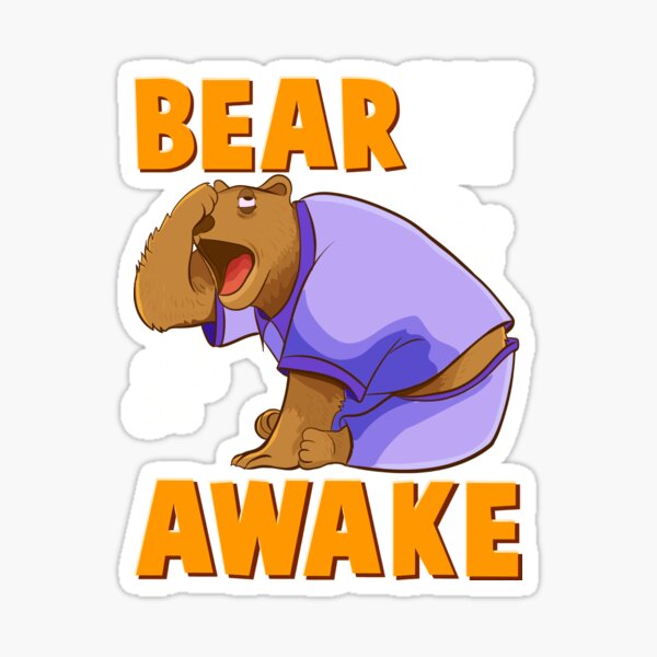 "Bearly Awake Funny Barely Awake Sleepy Bear Pun" Sticker by ...