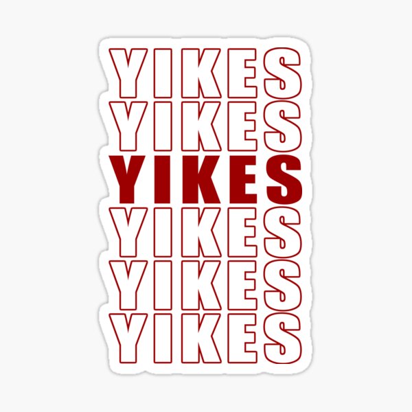 "YIKES cute funny trendy" Sticker for Sale by merchamjad | Redbubble