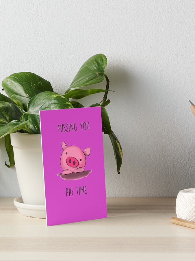 "Cute Pink Pig Saying Missing you, Pig Time" Art Board Print for Sale ...