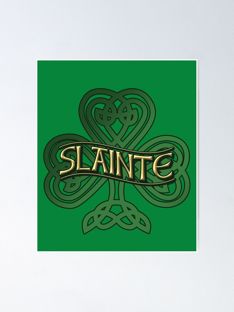 "Slainte" Poster by Glynli | Redbubble
