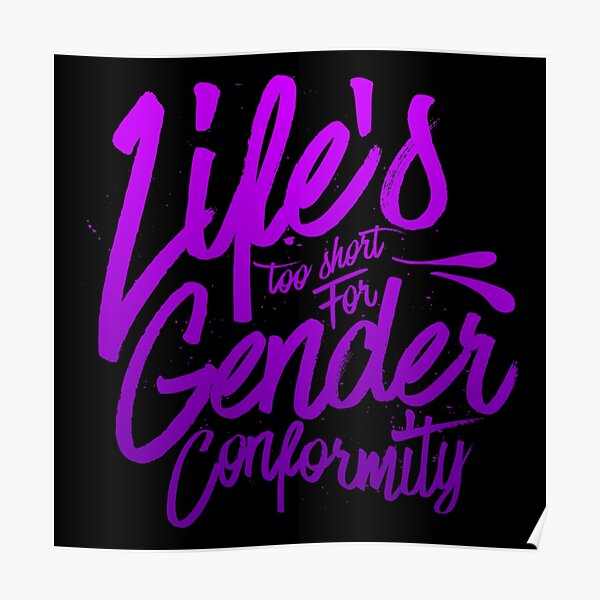 "Gender Conformity" Poster for Sale by spazzynewton | Redbubble
