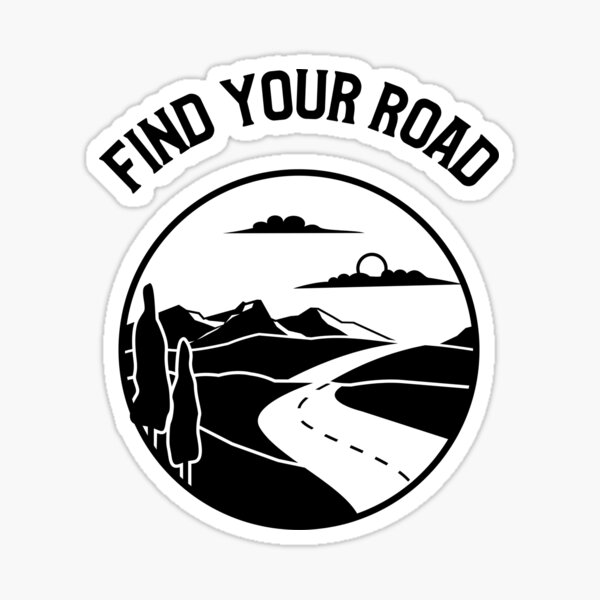 "Find Your Road" Sticker by lifestyleCloths | Redbubble