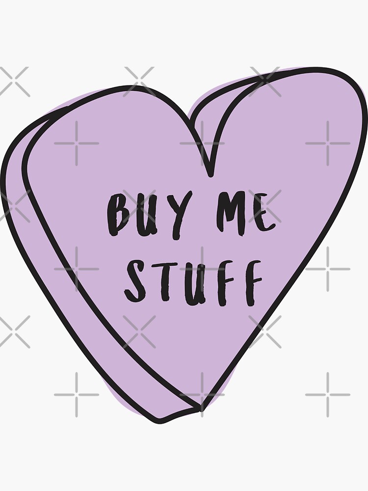 "BUY ME STUFF Sassy Conversation Heart ♡ Trendy/Hipster/Tumblr Meme ...