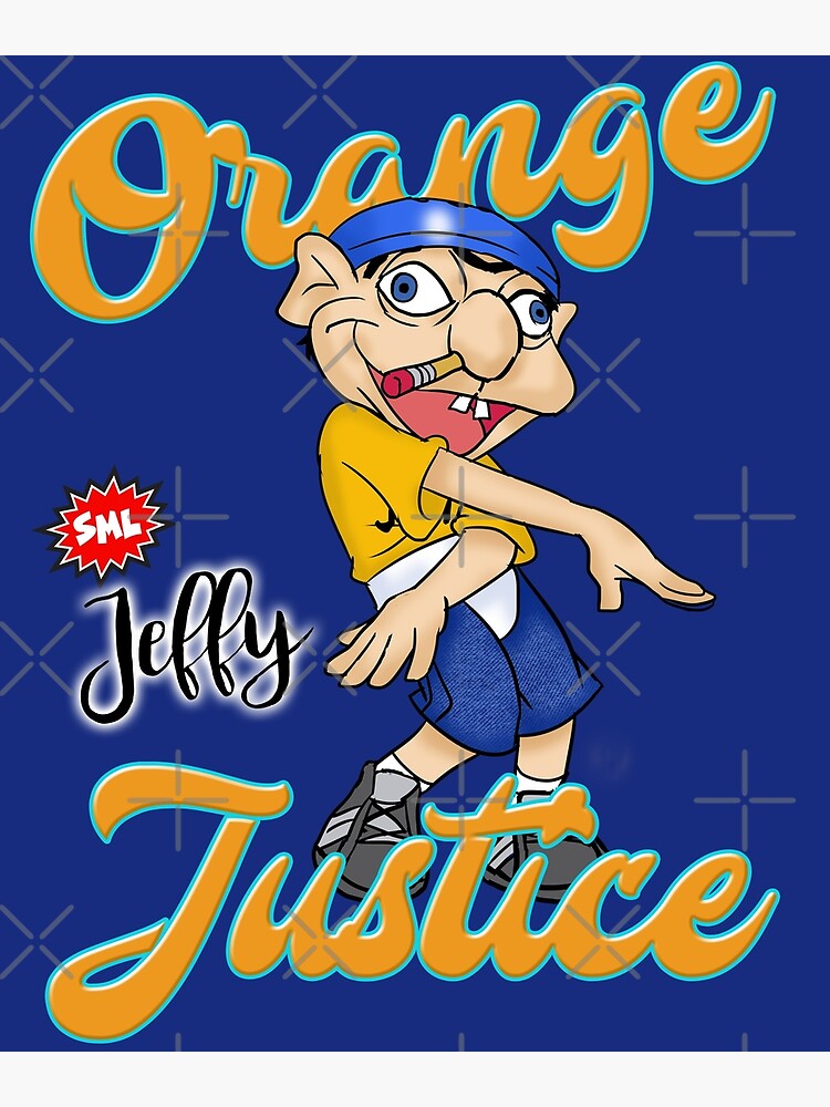 "Jeffy Orange Justice - Funny SML Design" Poster for Sale by Customos ...