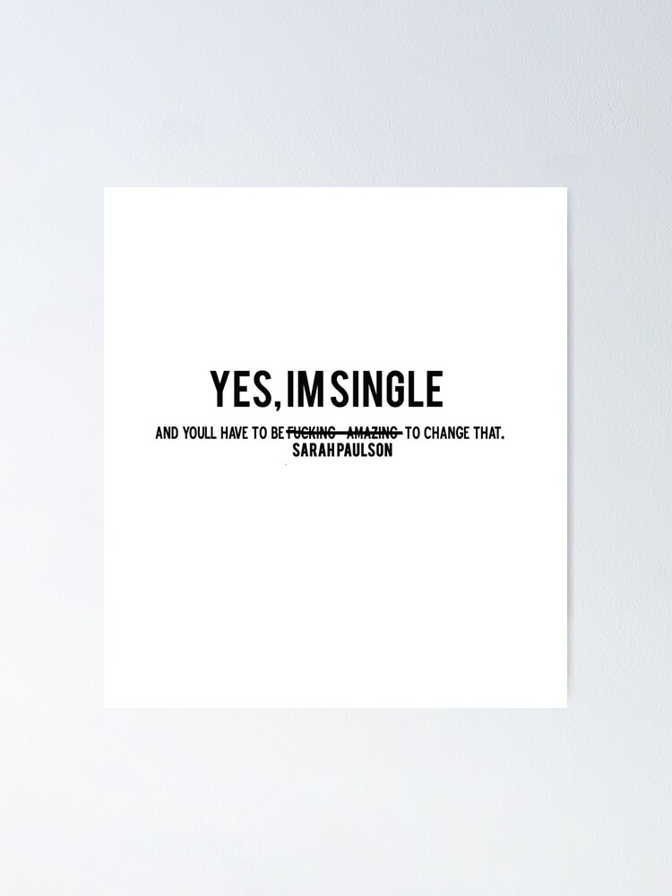 "Single Paulson" Poster by theenamegame | Redbubble