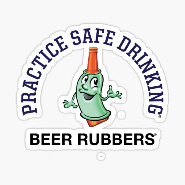 "Beer Rubbers - Practice Safe Drinking" Sticker for Sale by BeerRubbers ...
