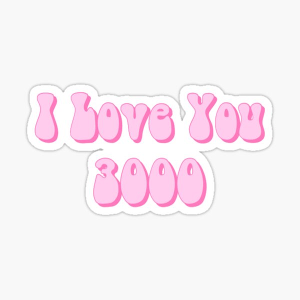 "I Love You 3000" Sticker by hrob182 | Redbubble