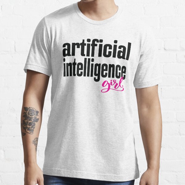 "Artificial Intelligence Girl AI Girl" T-shirt for Sale by ProjectX23 | Redbubble | artificial ...