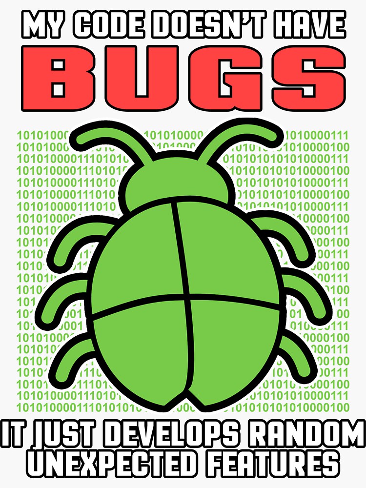"My code doesn't have bugs programmer html css" Sticker for Sale by ...
